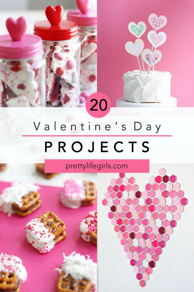 20 Valentine's Day Projects! | The Pretty Life Girls