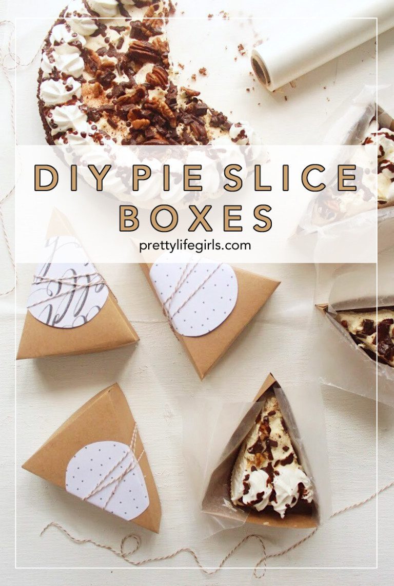 How to Make DIY Pie Slice Boxes | The Pretty Life Girls