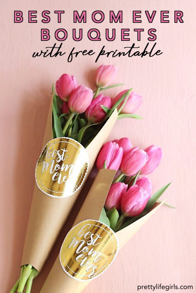 Mother's Day Flower Bouquet + Printable! | The Pretty Life Girls