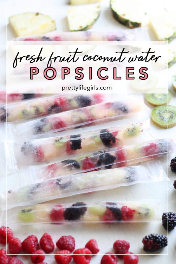 Fresh Fruit Coconut Water Popsicles | The Pretty Life Girls