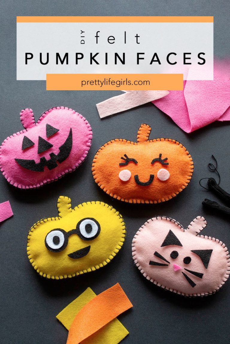 Fall Crafts: DIY Felt Pumpkin Faces | The Pretty Life Girls