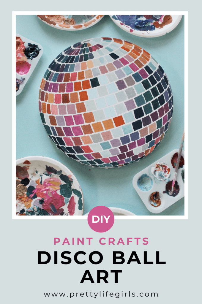 DIY Painted Disco Ball Art | The Pretty Life Girls